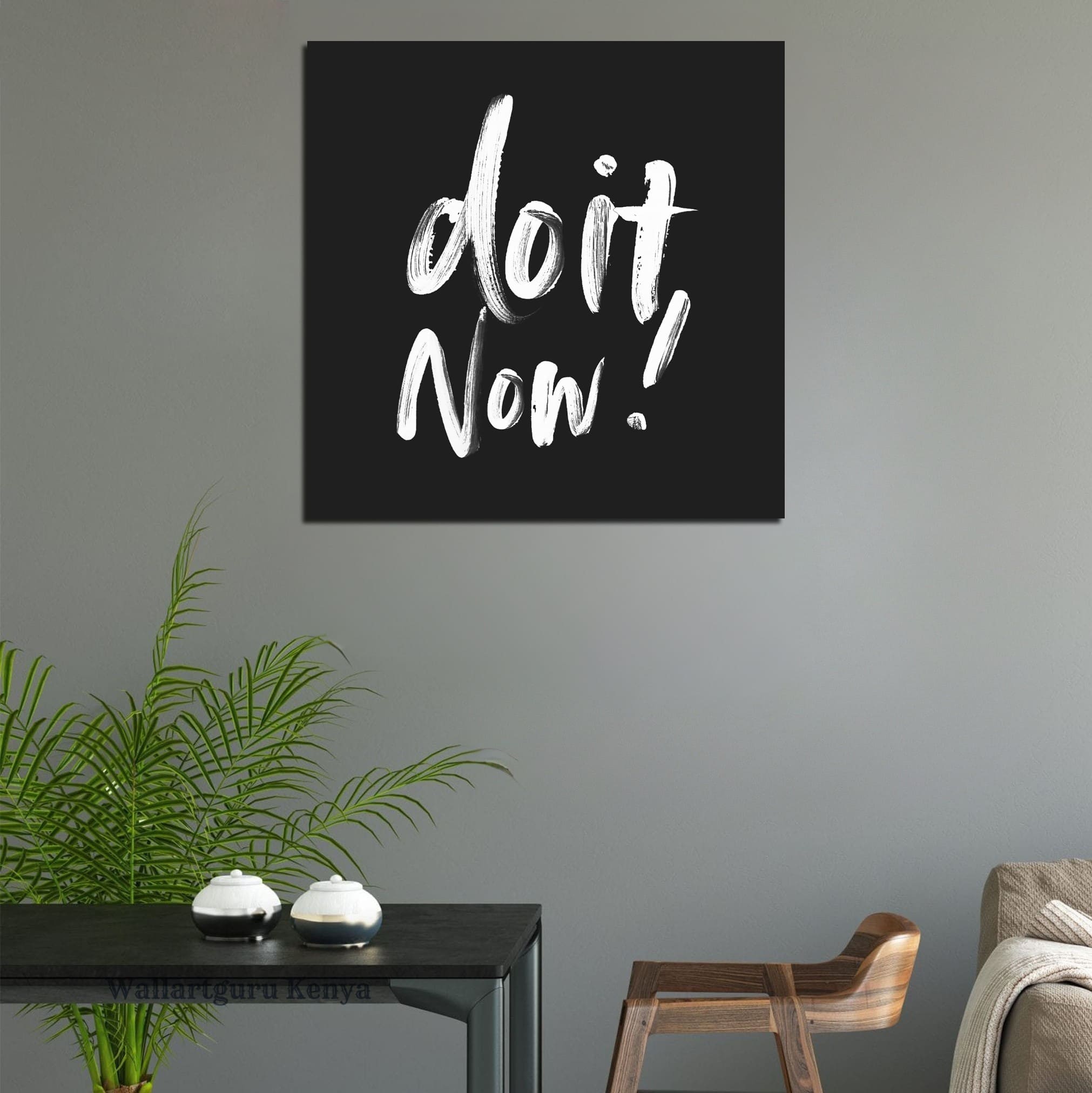 DO IT NOW QUOTE - Wallart Guru